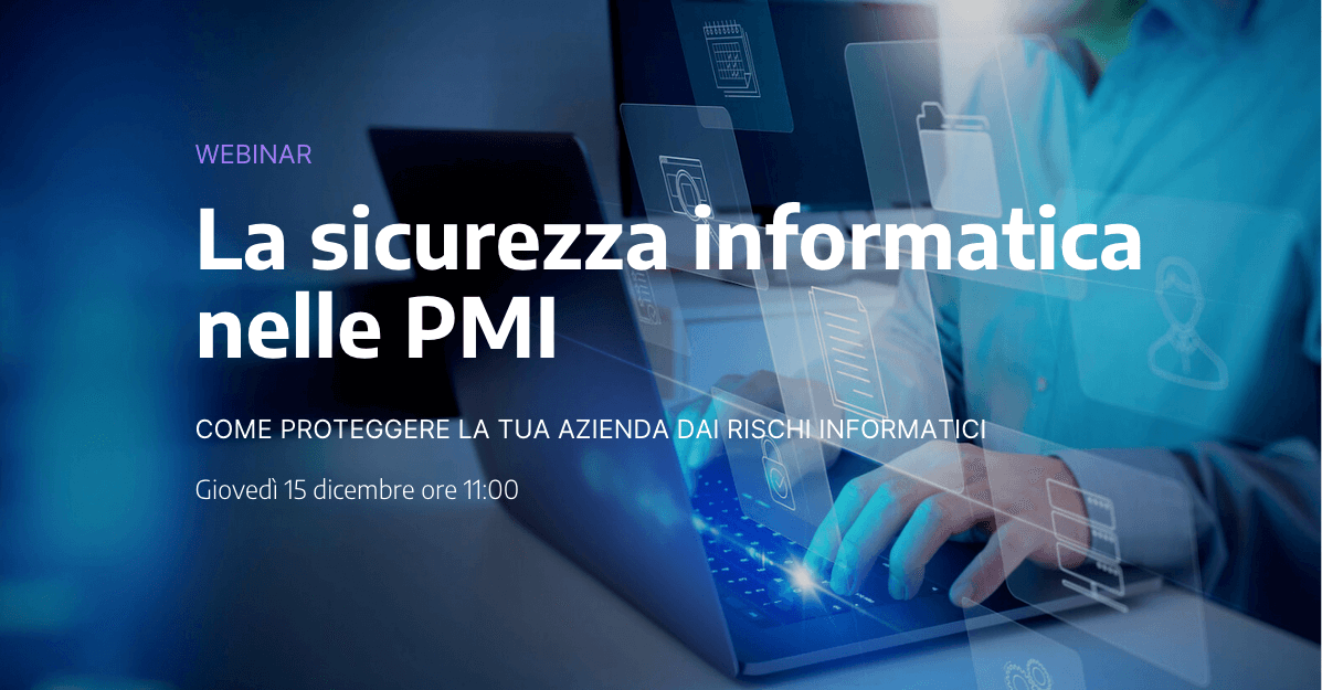 Webinar - La sicurezza informatica nelle PMI | Intrusa.io